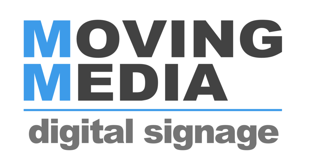 Digital Signage - Moving Media